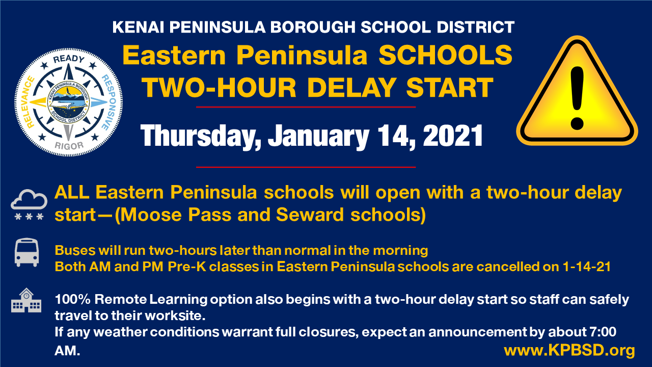 Two-Hour Delay Start for Moose Pass and Seward schools - KPBSD ...